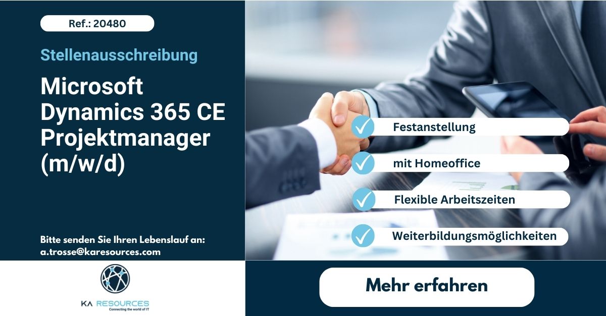 Microsoft Dynamics 365 CE Projektmanager (m/w/d) - KA Resources